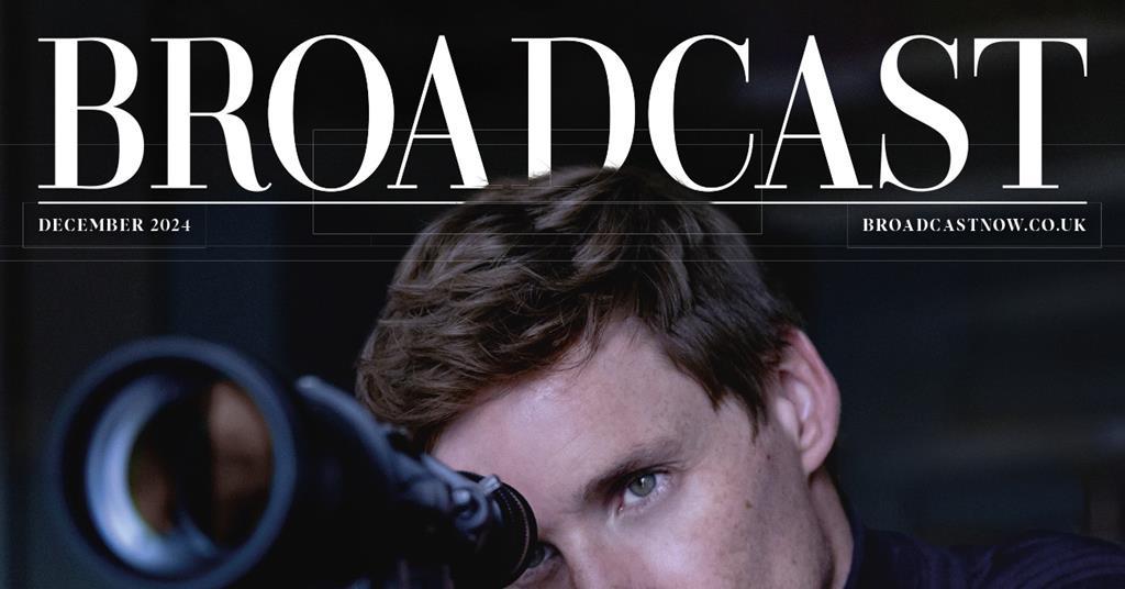 Broadcast magazine - December 2024 | Digital editions | Broadcast