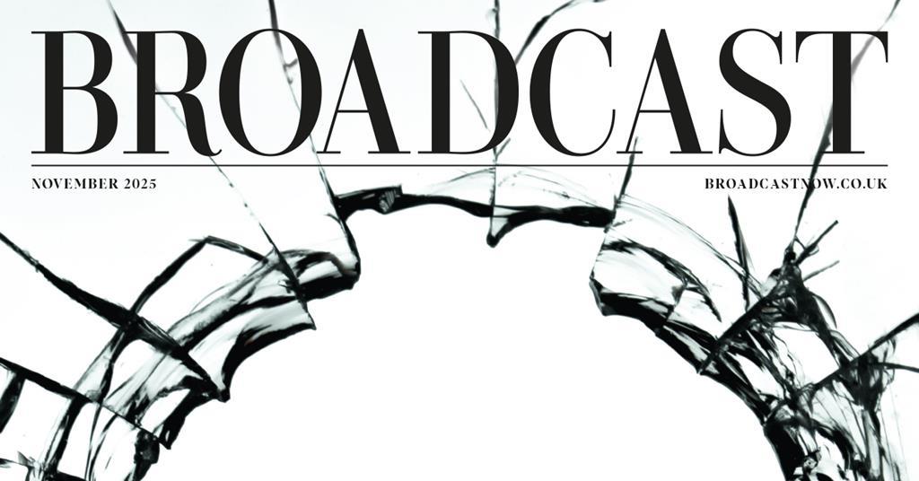 Broadcast magazine - November 2025 | Digital editions | Broadcast