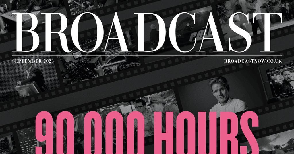 Broadcast magazine - September 2023 | Digital editions | Broadcast