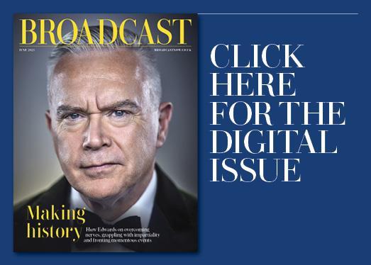 Broadcast magazine - June 2023 | Digital editions | Broadcast