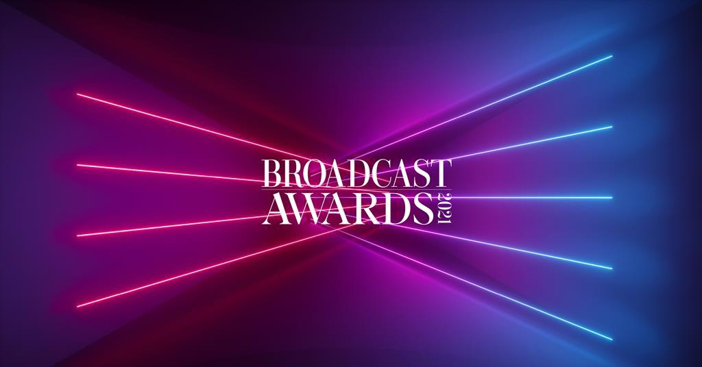 Broadcast Awards 2021: date unveiled | News | Broadcast