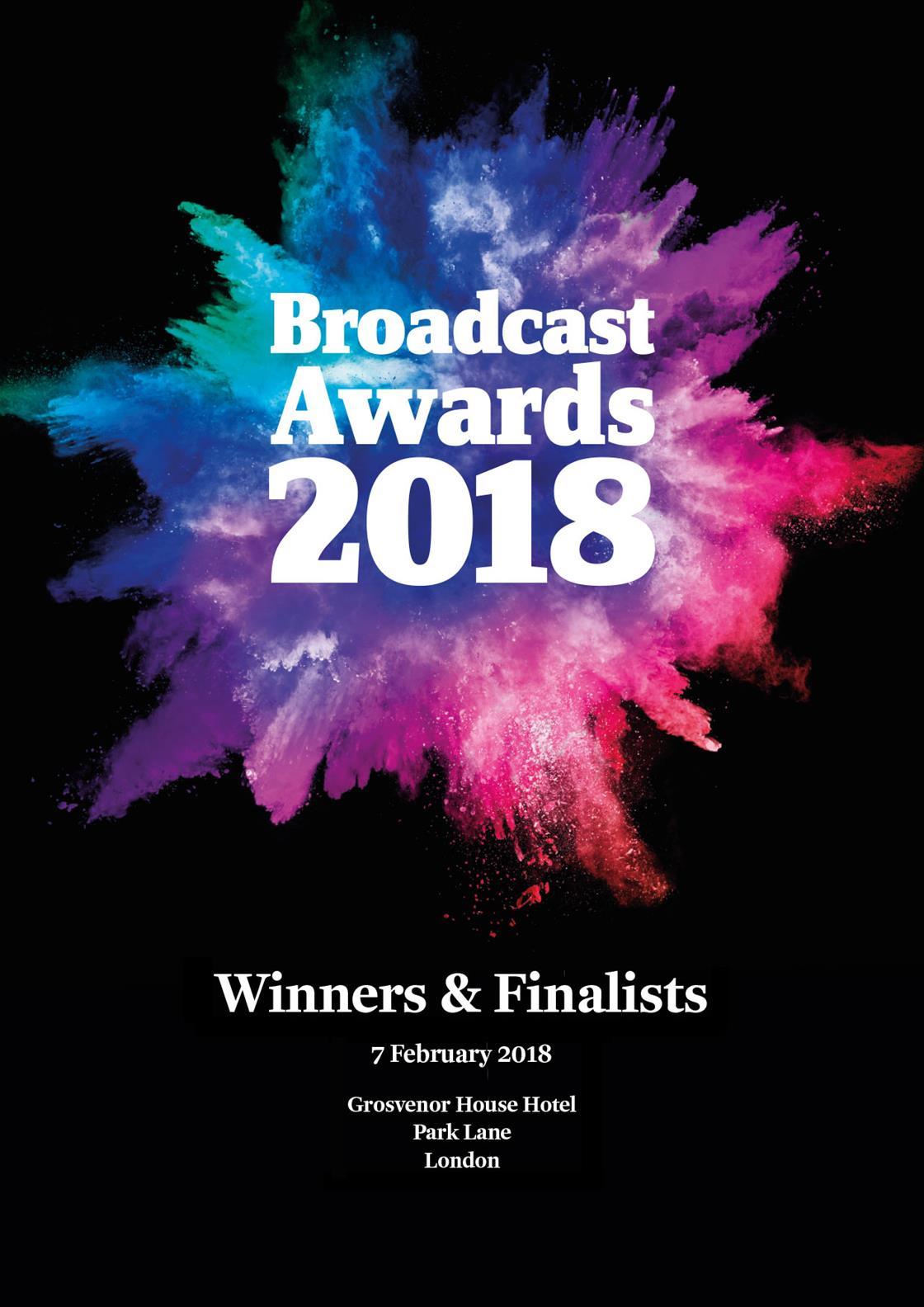 Broadcast Awards 2018 | Digital editions | Broadcast